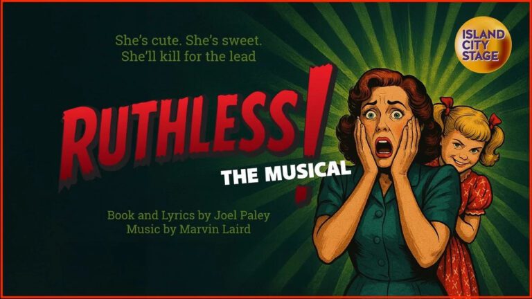 Island City Stage Kicks Off Its Season with the Killer Comedy Ruthless ...